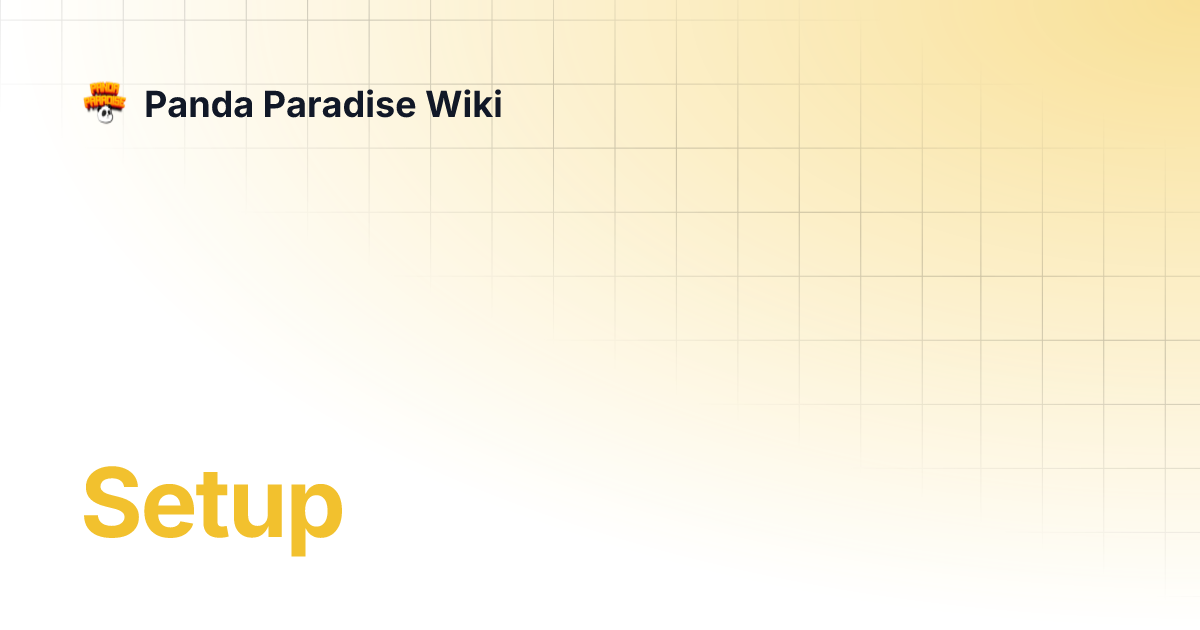Setup | Panda Paradise Wiki